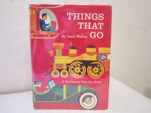 Things That Go (a Hallmark Pop-Up book): Dean Walley: Amazon.com: Books