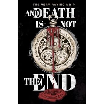 And Death is not the End: Amazon.co.uk: Mr. P, The Very Raving Mr P ...