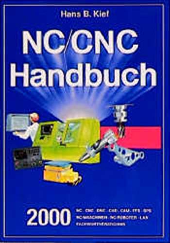 Amazon.co.jp: NC / CNC Handbuch 2000 : Kief, Hans B.: Japanese Books
