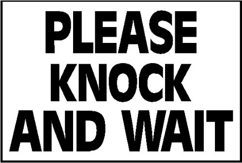 PLEASE KNOCK AND WAIT All Weather Sign 300x210x3mm PLASTIC SIGN ...