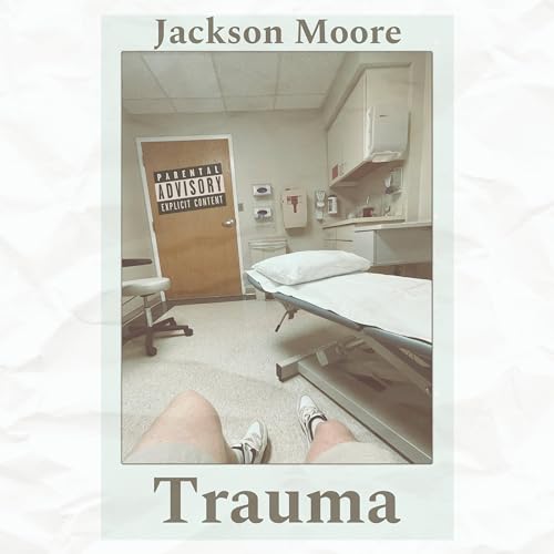 Amazon MusicでJackson MooreのTrauma (Radio Edit)を再生する