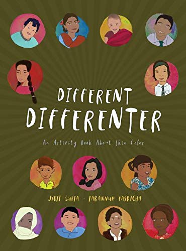 Different Differenter: An Activity Book about Skin Color: Gupta, Jyoti ...