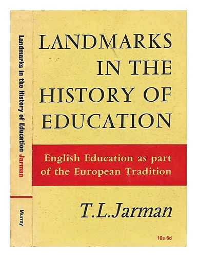 Landmarks in the History of Education: Jarman T. L.: 9780719507113 ...