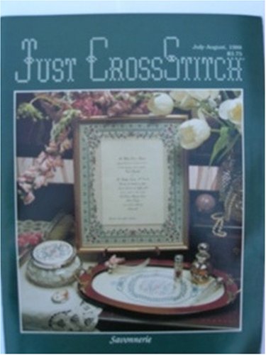 Just Cross Stitch July-August 1988, Vol. 6 No. 2: Barbara Cockerham ...