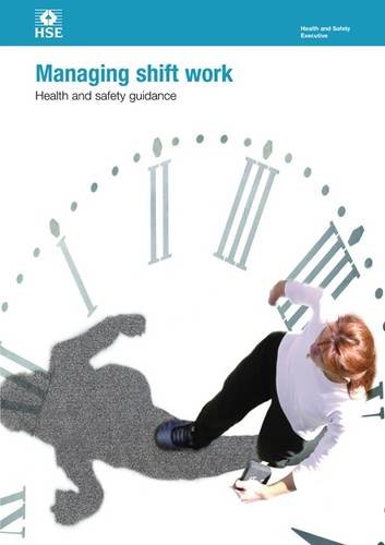 Managing shift work: health and safety guidance: Health and Safety ...