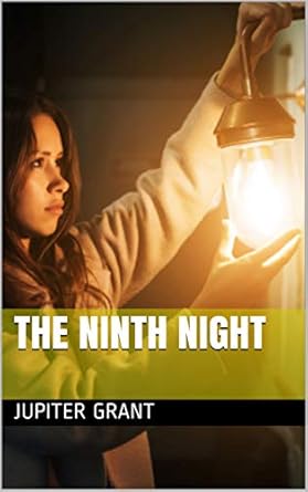 Amazon.com: The Ninth Night eBook : Grant, Jupiter: Books
