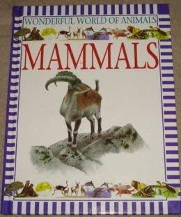 Mammals (Wonderful World of Animals): 9781860195839: Amazon.com: Books