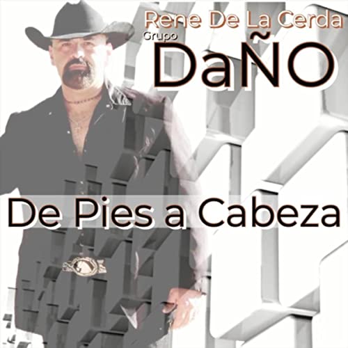 De Pies a Cabeza by Grupo Daño & Rene de la Cerda on Amazon Music ...