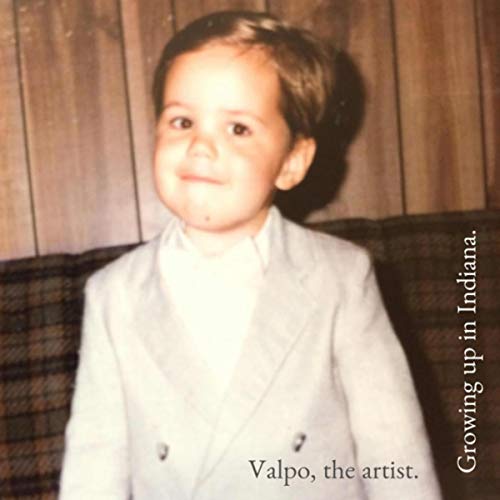 Play Growing up in Indiana by Valpo, the artist. on Amazon Music