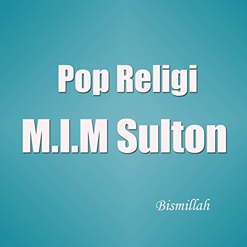 Écouter Pop Religi par M.I.M Sulton sur Amazon Music Unlimited