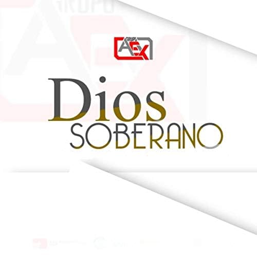 Dios Soberano : Grupo Aex: Amazon.de: Digital Music