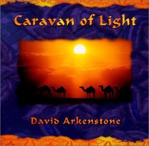 Caravan of Light by Arkenstone, David [Music CD] - Amazon.com Music