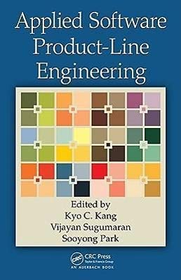 Applied Software Product Line Engineering: Kang, Kyo C., Sugumaran ...