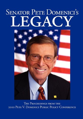 2010 Senator Pete Domenici's Legacy: Taggart, Vicki: 9781890689964 ...