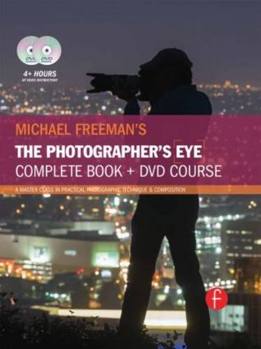 Michael Freeman's The Photographer's Eye Course: A Complete DVD + Book ...