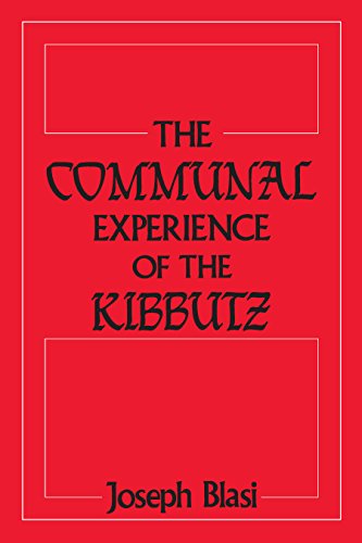 The Communal Experience of the Kibbutz - Kindle edition by Blasi ...