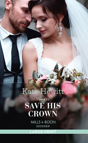 Vows to Save His Crown: Kate Hewitt: 9780263085112: Amazon.com: Books