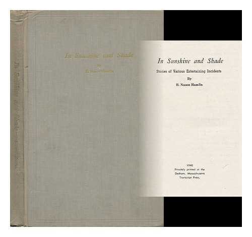 In Sunshine And Shade: Stories of Various Entertaining Incidents ...