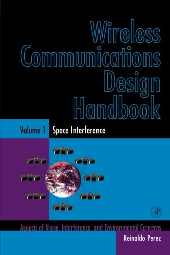 Wireless Communications Design Handbook: Space Interference: Perez ...