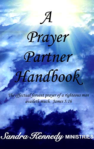 A Prayer Partner Handbook - Kindle edition by Kennedy, Sandra G ...