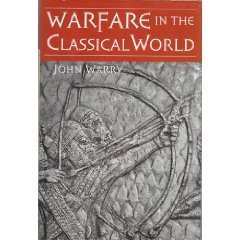 Warfare in the Classical World: John Gibson Warry: 9780760716960 ...