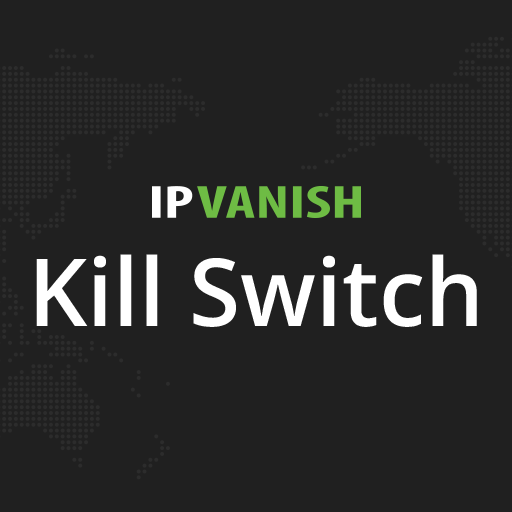 VPN Kill Switch by IPVanish - App on Amazon Appstore