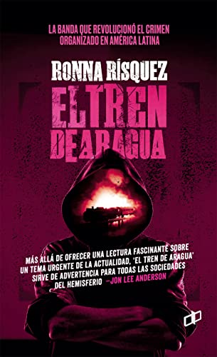 Amazon.com: El Tren de Aragua: La banda que revolucionó el crimen organizado en América Latina ...