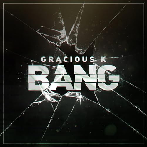 Amazon.com: Bang [Explicit] : Gracious K: Digital Music
