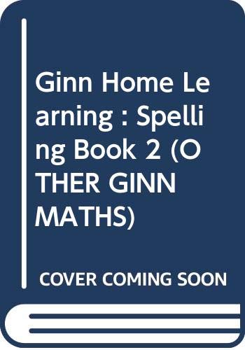 Ginn Home Learning : Spelling Book 2 (OTHER GINN MATHS): Fidge, Louis ...
