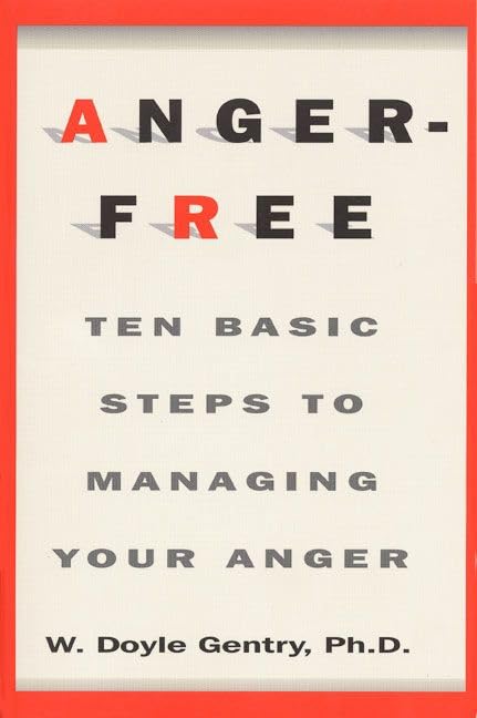 Amazon.com: Anger-Free: Ten Basic Steps to Managing Your Anger ...