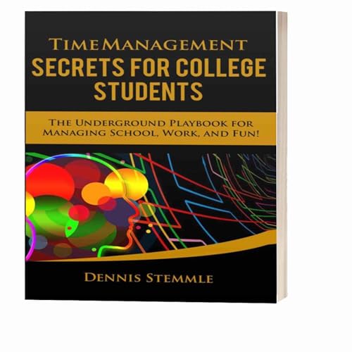 Amazon.com: Time Management Secrets for College Students: The ...