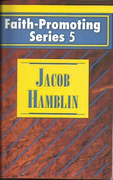 Jacob Hamblin, Faith-Promoting Series (LDS Pocket Book): James A ...