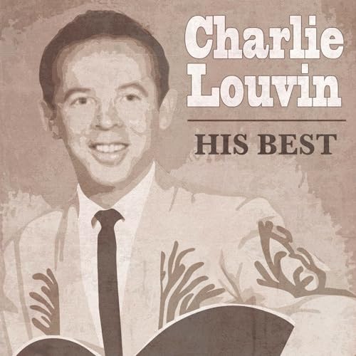 Play His Best by Charlie Louvin on Amazon Music