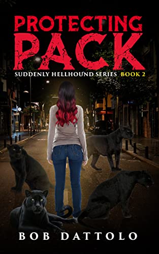 Amazon.com: Protecting Pack: Suddenly Hellhound Series Book Two eBook : Dattolo, Bob: Kindle Store