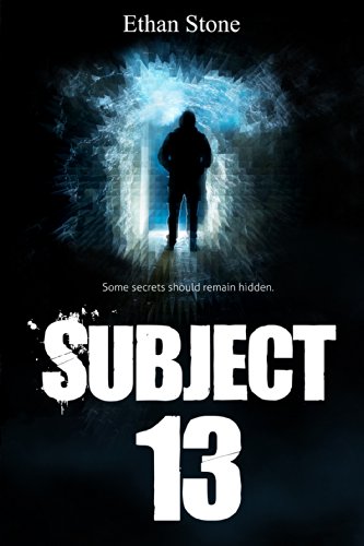 Subject 13 - Kindle edition by Stone, Ethan. Literature & Fiction ...