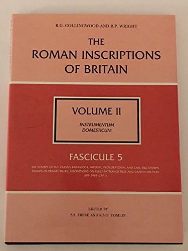 The Roman Inscriptions of Britain: Instrumentum Domesticum : Fascicule ...