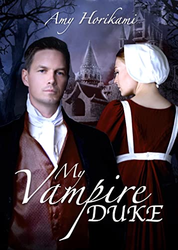 My Vampire Duke (The Lords of Wotton (Paranormal Regency Romance) Book ...