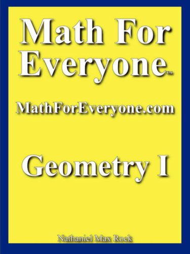 Geometry I (Math for Everyone): Rock, Nathaniel Max: 9781599800035 ...