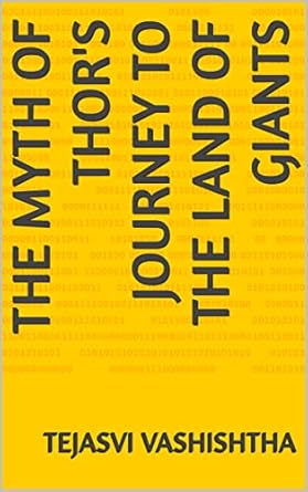 The myth of Thor's journey to the land of giants eBook : Vashishtha ...