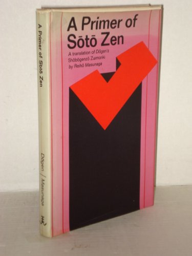 Amazon.com: A Primer of Soto Zen: A Translation of Dogen's Shobogenzo ...
