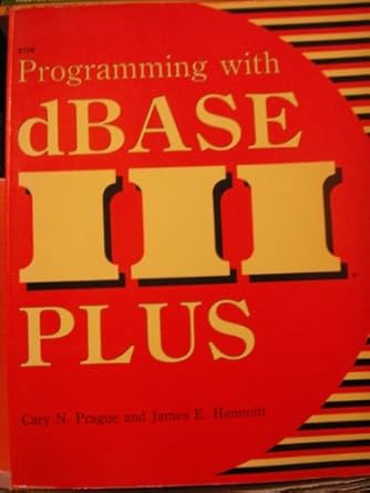 Programming With dBASE III Plus: 9780830627264: Computer Science Books @ Amazon.com