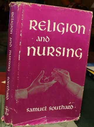 Religion and nursing: Southard, Samuel: Amazon.com: Books