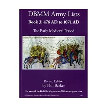 DBMM Army Lists Book 3 The Early Medieval Period 476AD to 1071AD ...