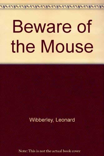 Beware of the Mouse: Wibberley, Leonard: 9780893701260: Amazon.com: Books
