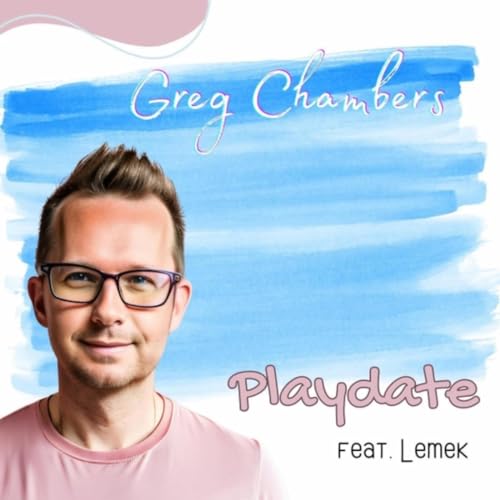 Playdate (feat. Lemek) by Greg Chambers on Amazon Music - Amazon.com