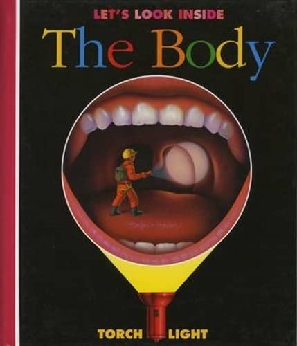 Let's Look Inside the Body (First Discovery/Torchlight): Valat, Pierre ...