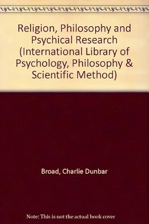 Religion, Philosophy and Psychical Research (International Library of ...