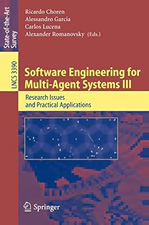 Software Engineering for Multi-Agent Systems III: Research Issues and ...