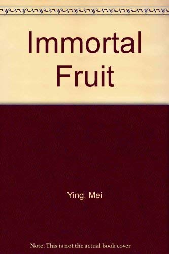 Immortal Fruit: Mei Ying: 9780835109581: Amazon.com: Books