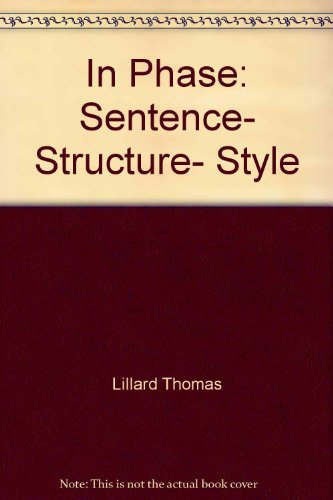 In Phase: Sentence, Structure, Style: Hurtik, Emil, Lillard, Thomas ...